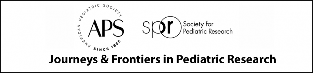 APS SPR Journeys & Frontiers In Pediatric Research – Society for ...